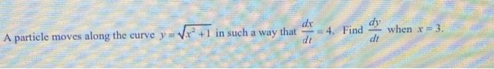 Solved A particle moves along the curve y=x2+1 in such a way | Chegg.com
