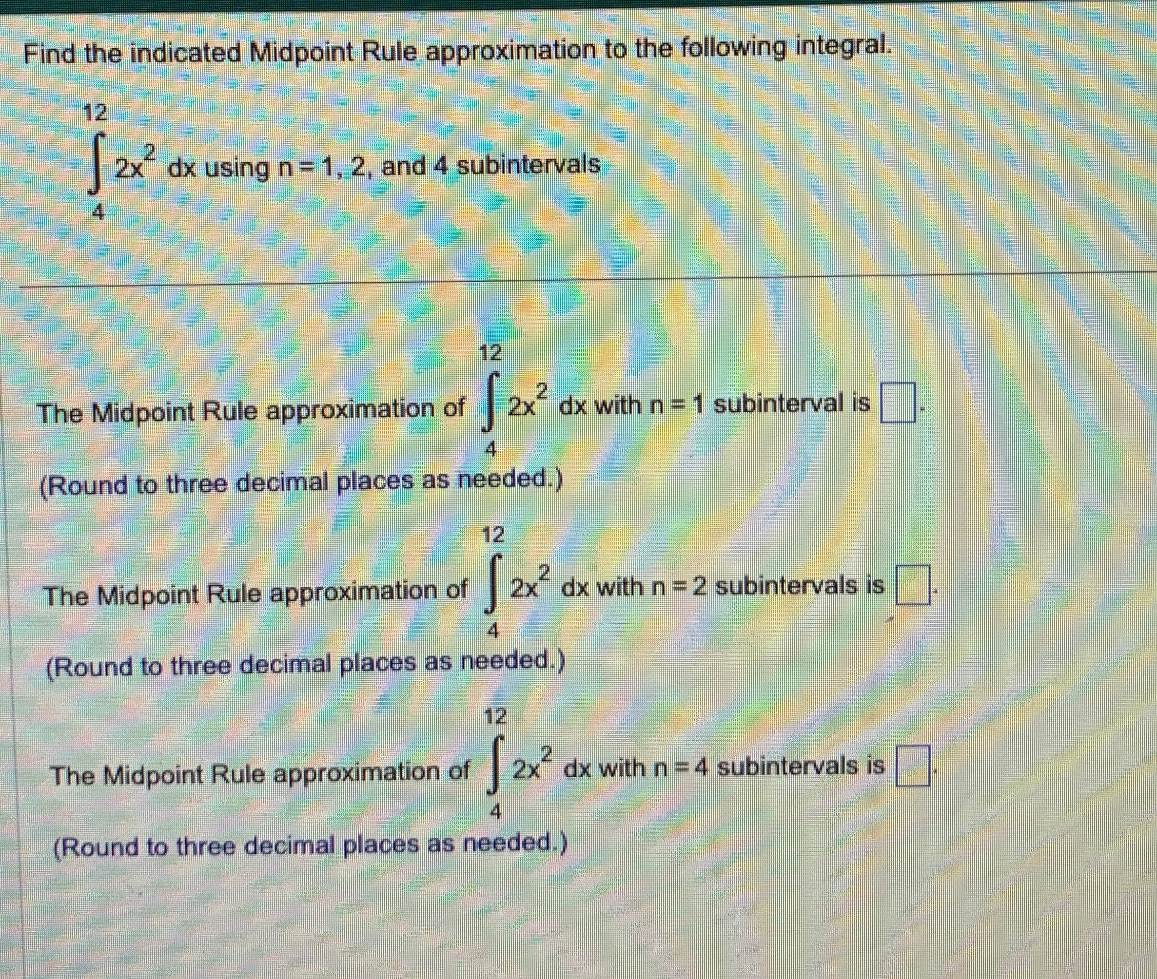 Solved Find the indicated Midpoint Rule approximation to the | Chegg.com