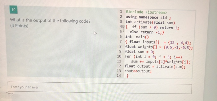 Solved 10 What is the output of the following code? (4 | Chegg.com
