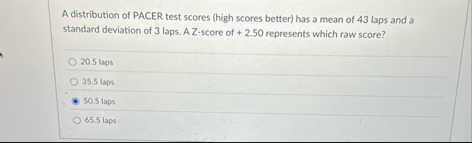 Solved A distribution of PACER test scores (high scores | Chegg.com