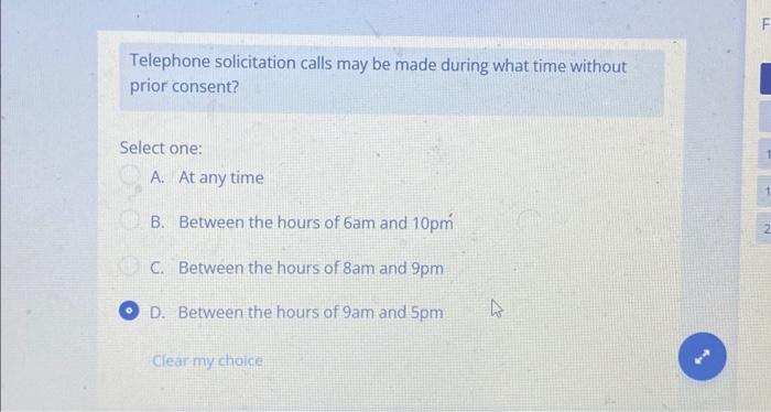 Solved Telephone solicitation calls may be made during what | Chegg.com