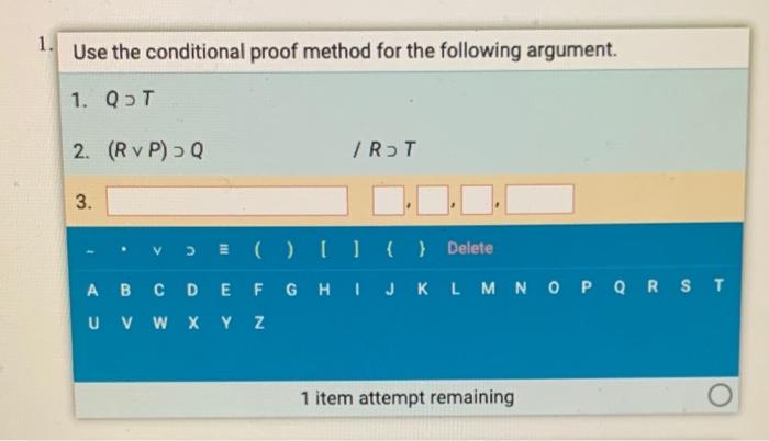 Solved 1. Use the conditional proof method for the following | Chegg.com