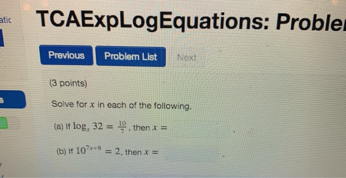 Solved tic TCAExpLogEquations: Probler Previous Problemn | Chegg.com