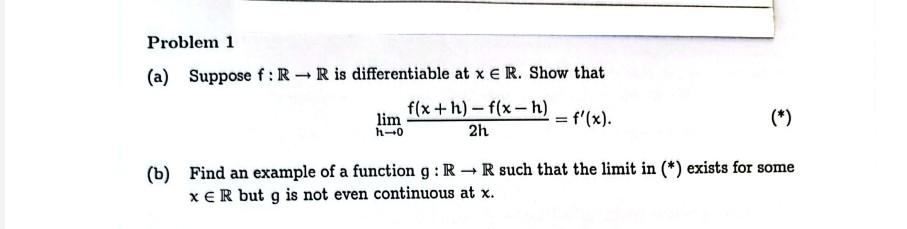 Solved Problem 1 (a) Suppose f: R R is differentiable at x € | Chegg.com