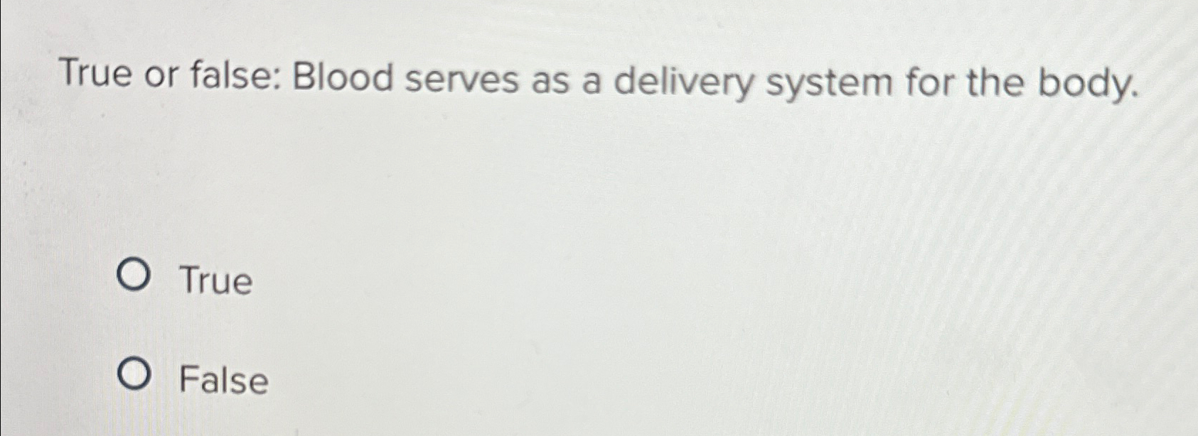 Solved True or false: Blood serves as a delivery system for | Chegg.com