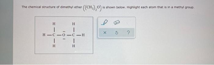 Solved The chemical structure of dimethyl ether (CH3),O) is | Chegg.com