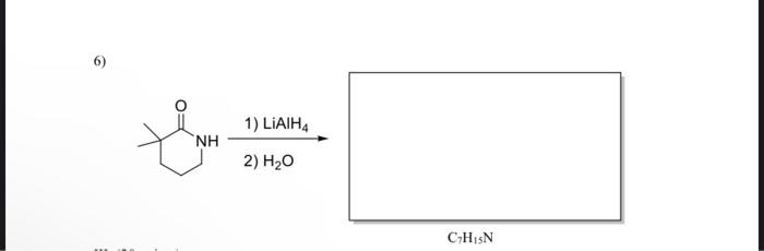 Solved 1) LiAlH4 2) H2O C7H15 N | Chegg.com
