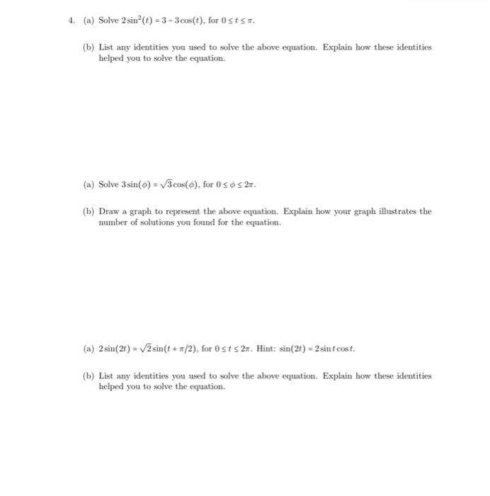Solved 4. (a) Solve 2sin2(t)=3−3cos(t), for 0≤t≤π. (b) List | Chegg.com