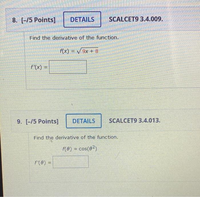 Solved SCALCET9 3.4.009. Find the derivative of the | Chegg.com