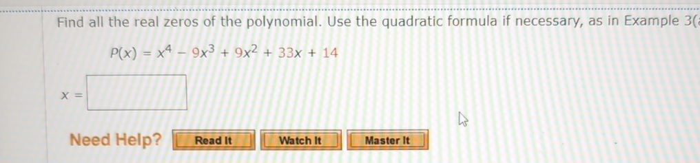 Solved Find all the real zeros of the polynomial. Use the | Chegg.com