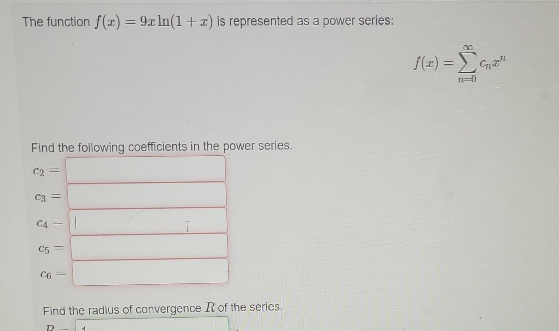 Solved The function f(x)=9xln(1+x) is represented as a power | Chegg.com