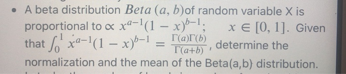 Solved • A beta distribution Beta (a, b)of random variable X | Chegg.com