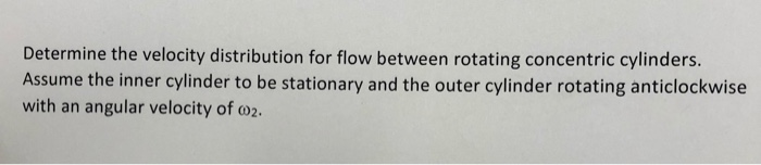 Solved Determine the velocity distribution for flow between | Chegg.com