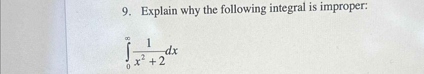 Solved Explain why the following integral is | Chegg.com