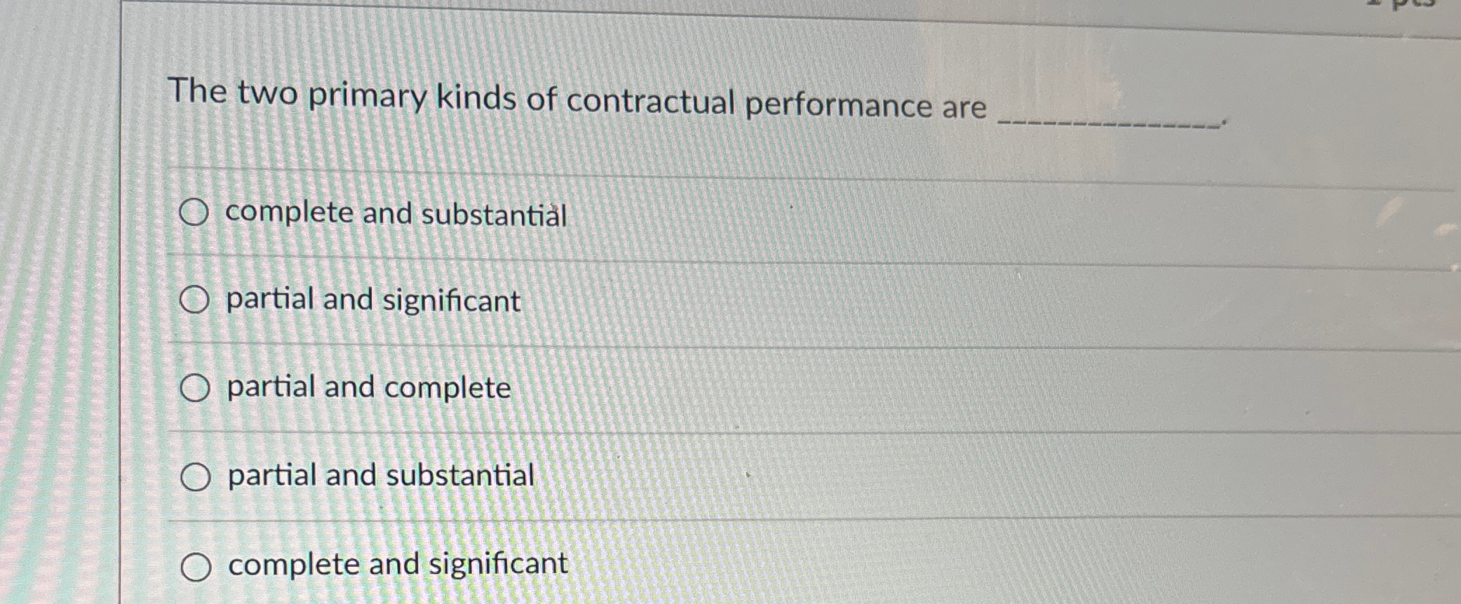 Solved The two primary kinds of contractual performance | Chegg.com