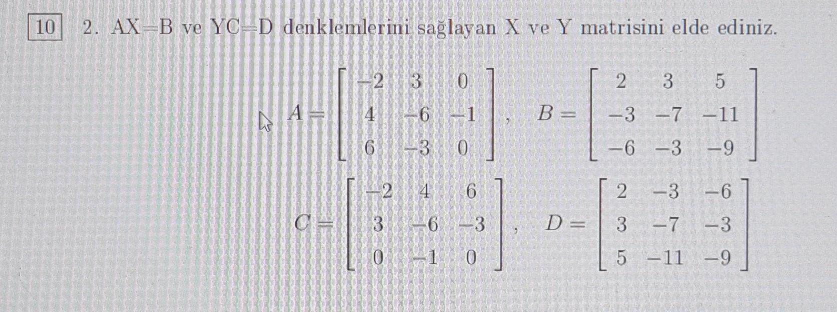 Solved Obtain the matrix X and Y satisfying the equations | Chegg.com