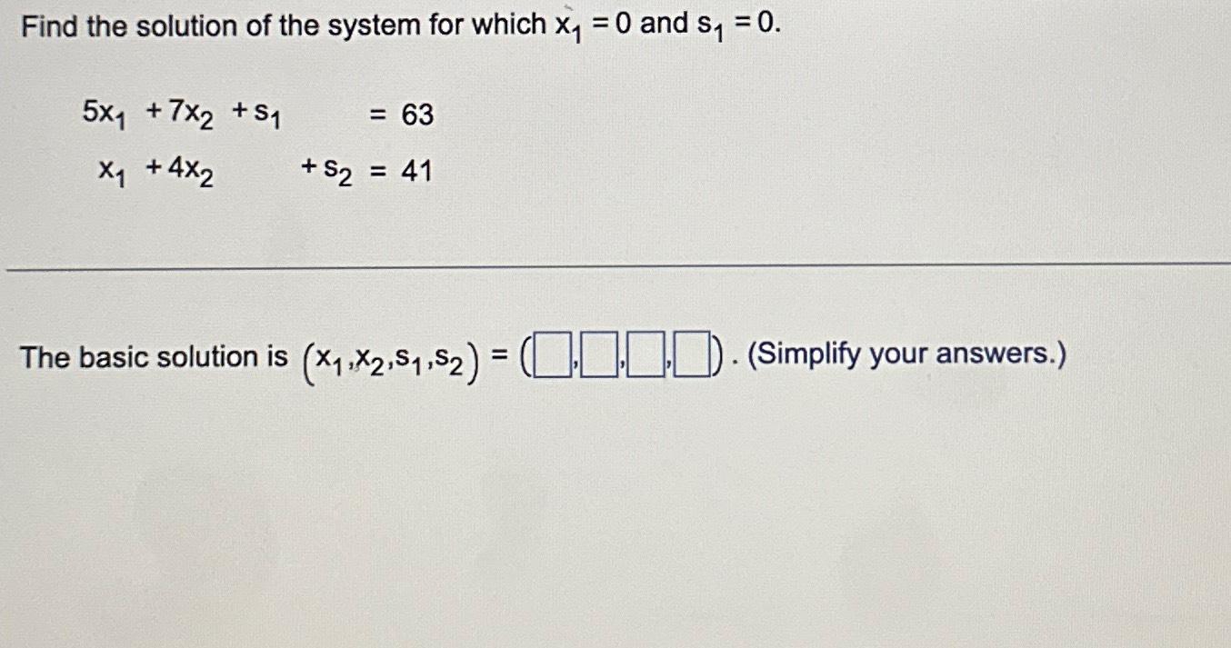 Solved Find the solution of the system for which x1=0 ﻿and | Chegg.com