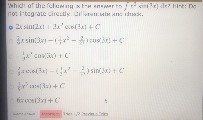 Solved Which of the following is the answer to / x2 sin(3x) | Chegg.com