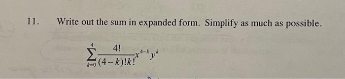 Solved 11. Write out the sum in expanded form. Simplify as | Chegg.com