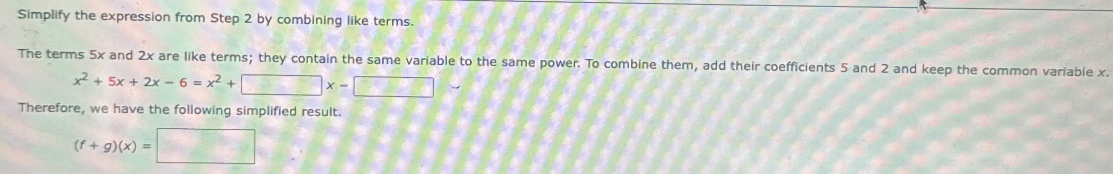 Solved Simplify the expression from Step 2 ﻿by combining | Chegg.com