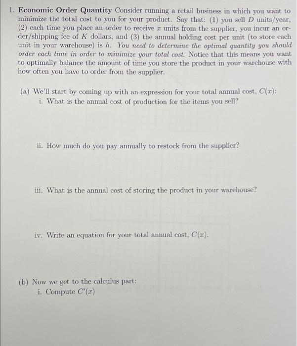 Solved 1. Economic Order Quantity Consider running a retail | Chegg.com