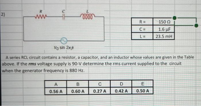 Solved A series circuit contains a resistor, a capacitor, | Chegg.com