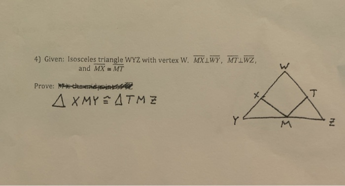 Solved 4) Given: Isosceles triangle WYZ with vertex W. | Chegg.com