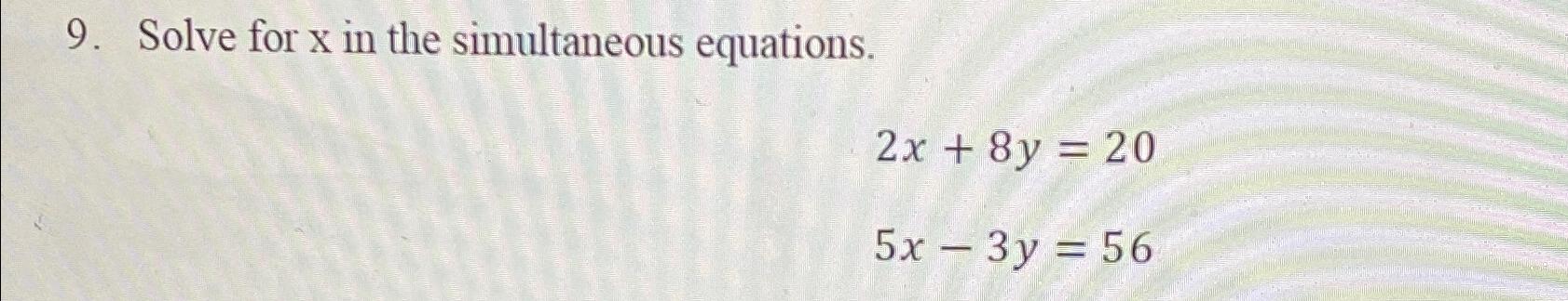 Solved Solve for x ﻿in the simultaneous | Chegg.com