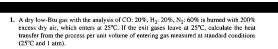 Solved A dry low-Btu gas with the analysis of CO: | Chegg.com