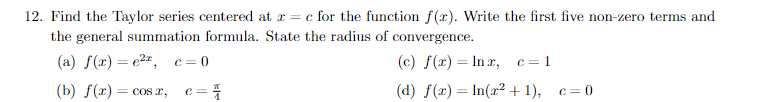 Solved Find the Taylor series centered at x=c ﻿for the | Chegg.com