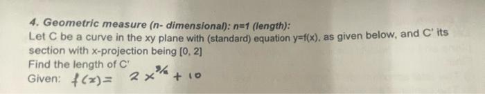 Solved 4. Geometric measure ( n-dimensional): n=1 (length): | Chegg.com