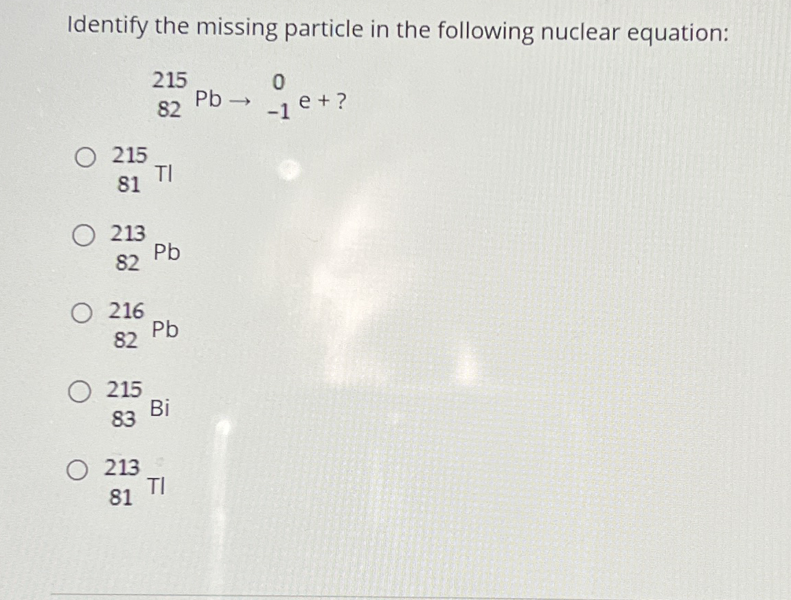 Solved Identify the missing particle in the following | Chegg.com