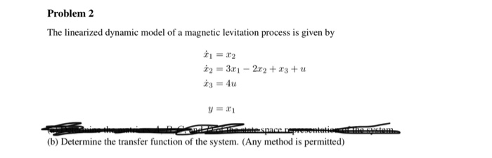 Solved Problem 2 The linearized dynamic model of a magnetic | Chegg.com