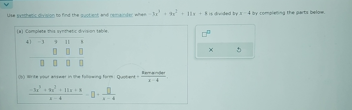 Solved Use synthetic division to find the quotient and | Chegg.com