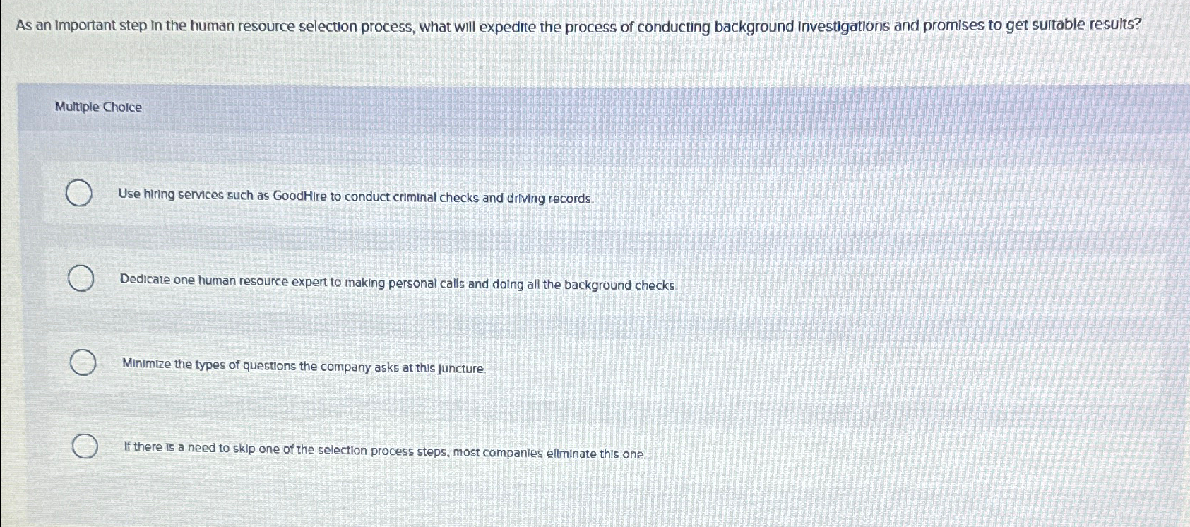 Solved As an important step in the human resource selection | Chegg.com