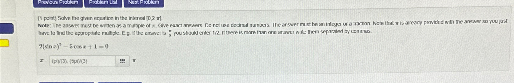 Solved Previous ProblemNext Problem(1 ﻿point) ﻿Solve the | Chegg.com