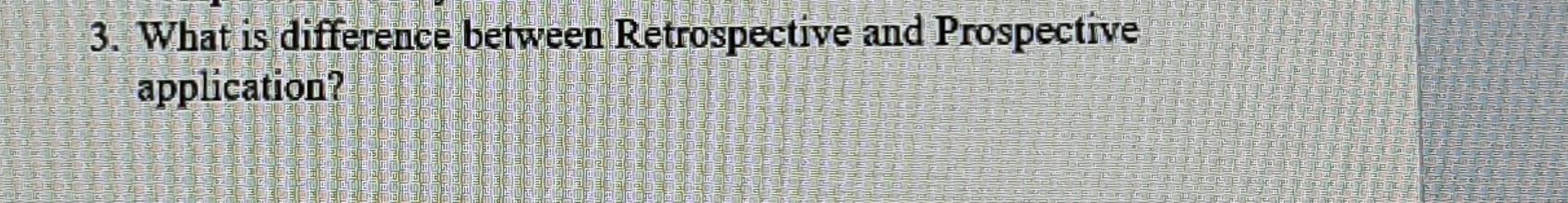 Solved 3. What is difference between Retrospective and | Chegg.com