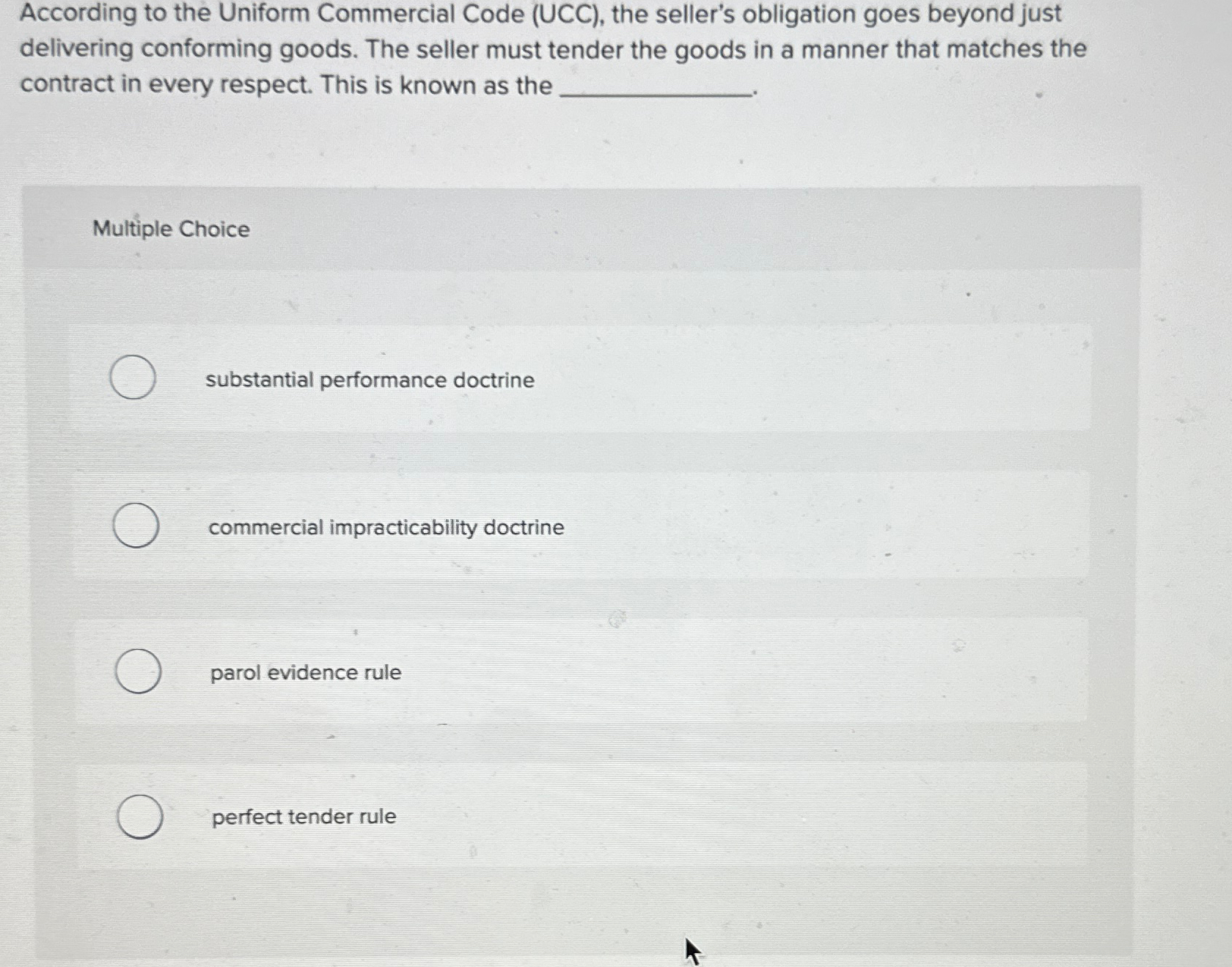 Solved According to the Uniform Commercial Code (UCC), ﻿the | Chegg.com