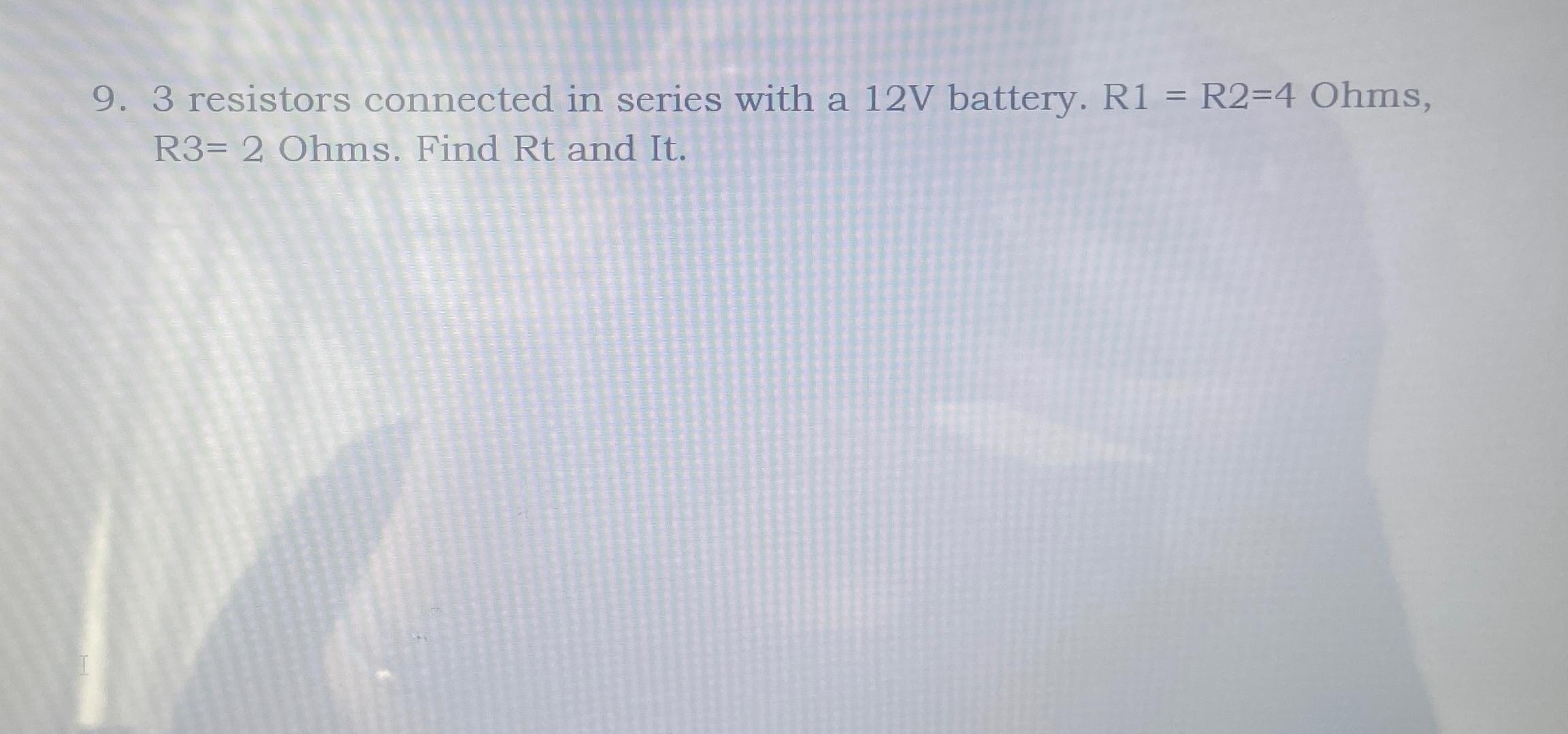 Solved 3 ﻿resistors connected in series with a 12V ﻿battery. | Chegg.com