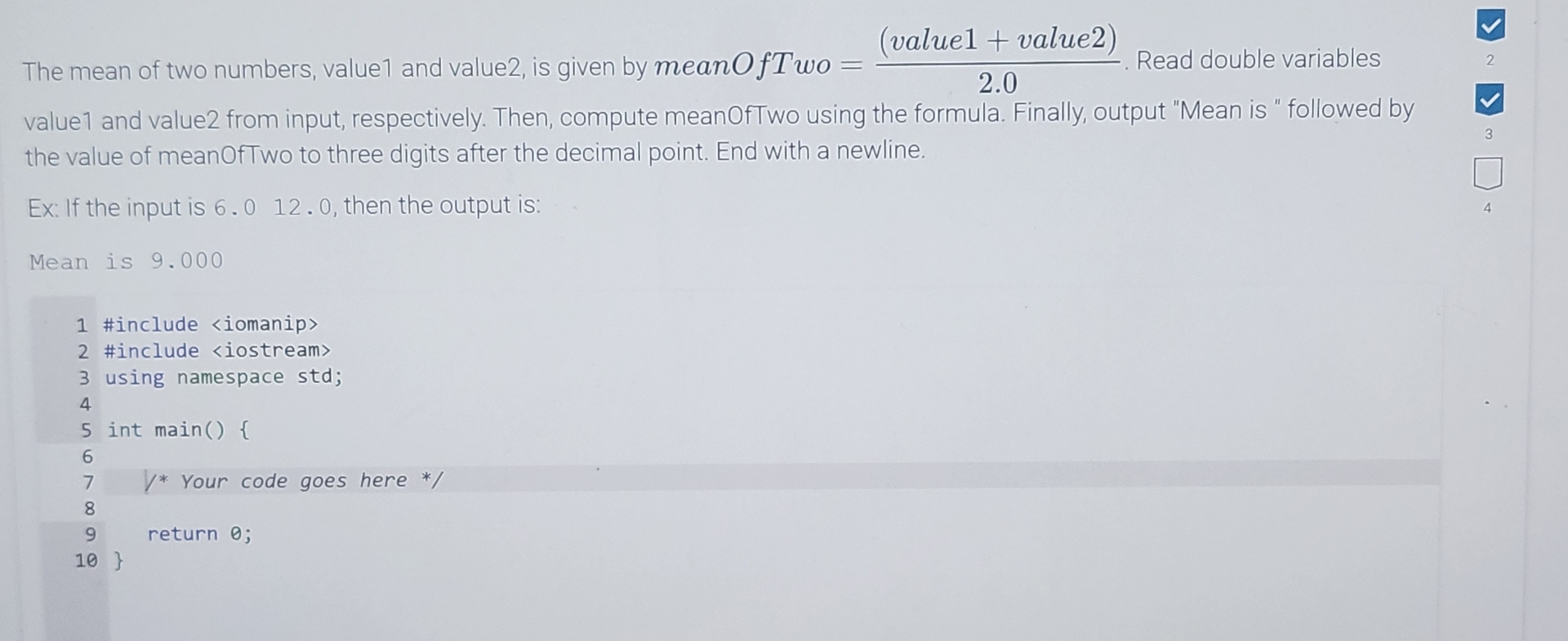 Solved USE C++ ﻿CODE The mean of two numbers, value1 ﻿and | Chegg.com