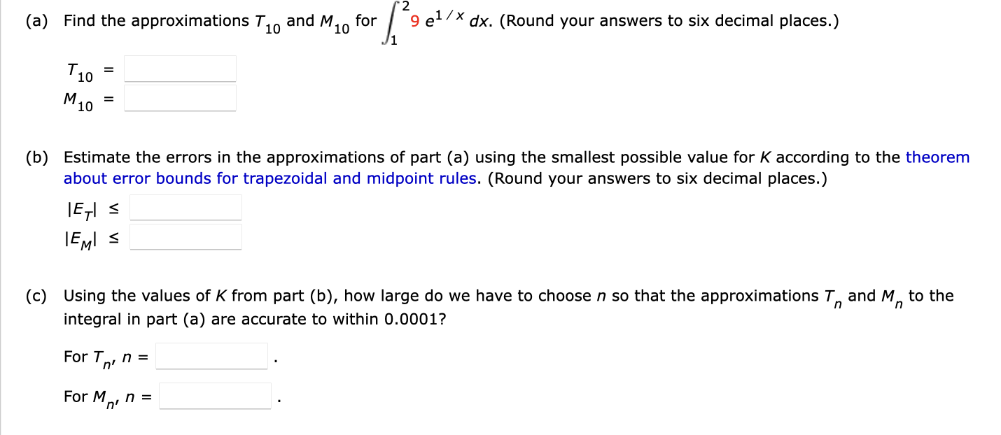 Solved (a) ﻿Find the approximations T10 ﻿and M10 ﻿for | Chegg.com
