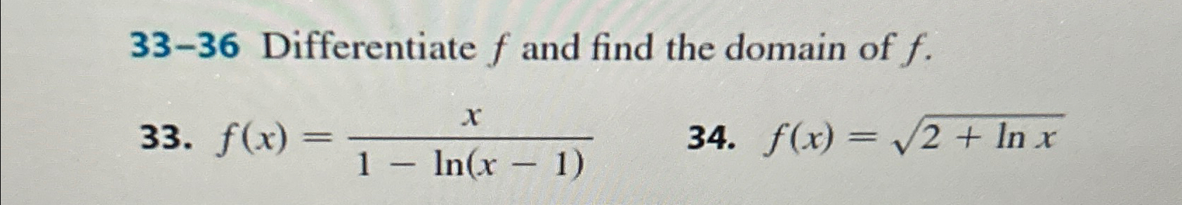 Solved 33-36 ﻿Differentiate f ﻿and find the domain of | Chegg.com
