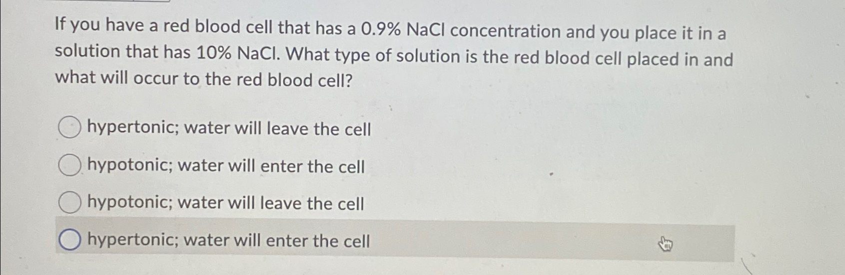 Solved If you have a red blood cell that has a 0.9%NaCl | Chegg.com