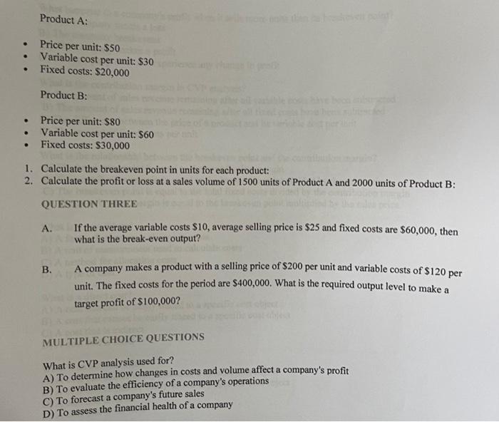 Solved Product A: - Price per unit: $50 - Variable cost per | Chegg.com
