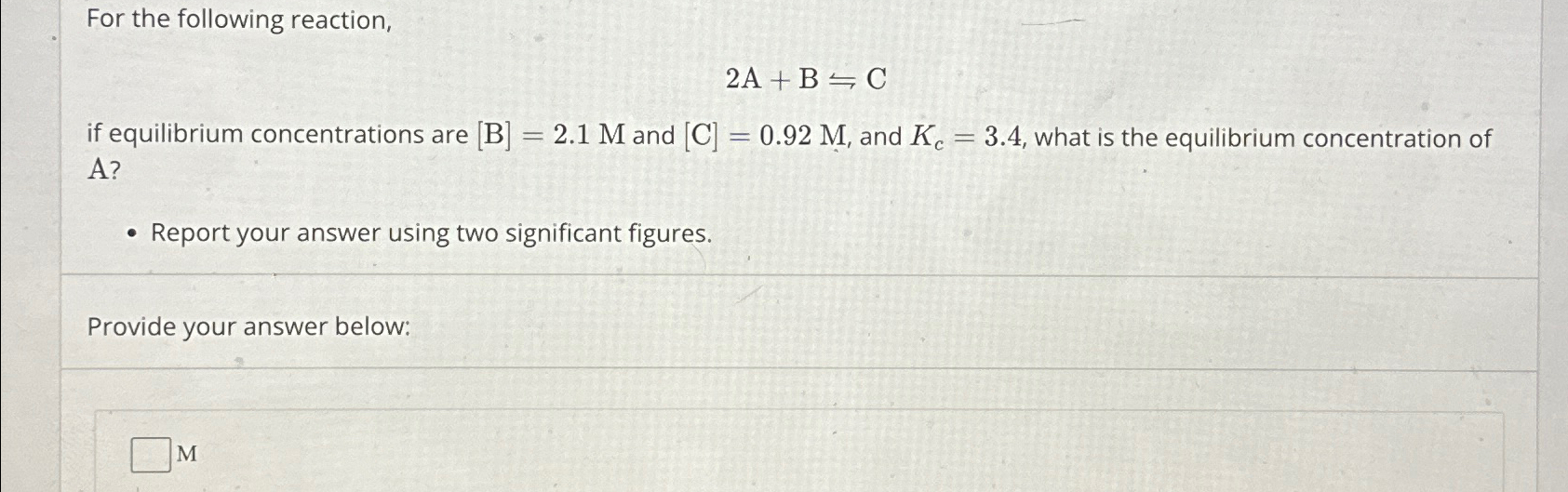 Solved For the following reaction,2A+B⇋Cif equilibrium | Chegg.com