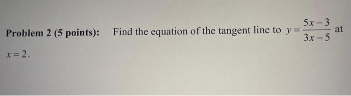 Solved Problem 2 (5 points): Find the equation of the | Chegg.com