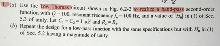 13(a) Use the Tow-Thomas circuit shown in Fig. 6.2-2 | Chegg.com