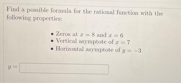 Solved Find a possible formula for the rational function | Chegg.com