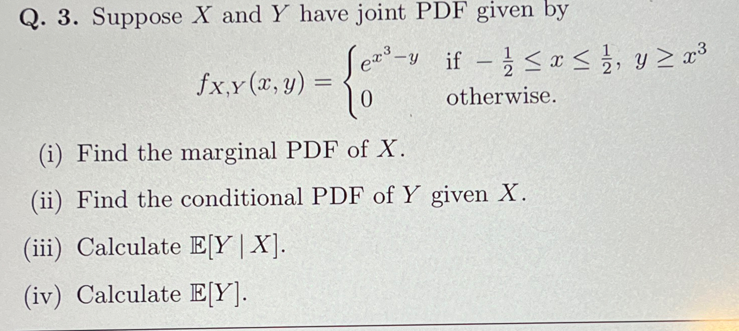 Solved Q. 3. ﻿Suppose x ﻿and Y ﻿have joint PDF given | Chegg.com