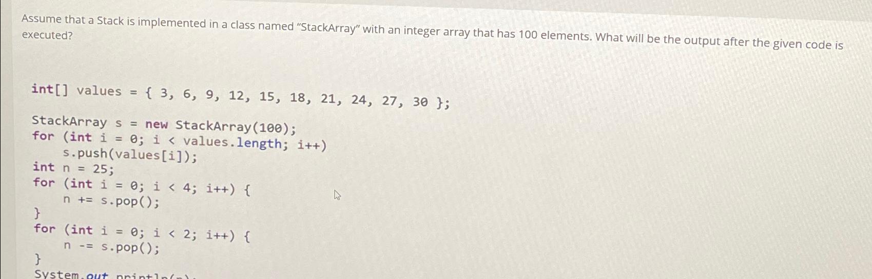 Solved Assume that a Stack is implemented in a class named | Chegg.com
